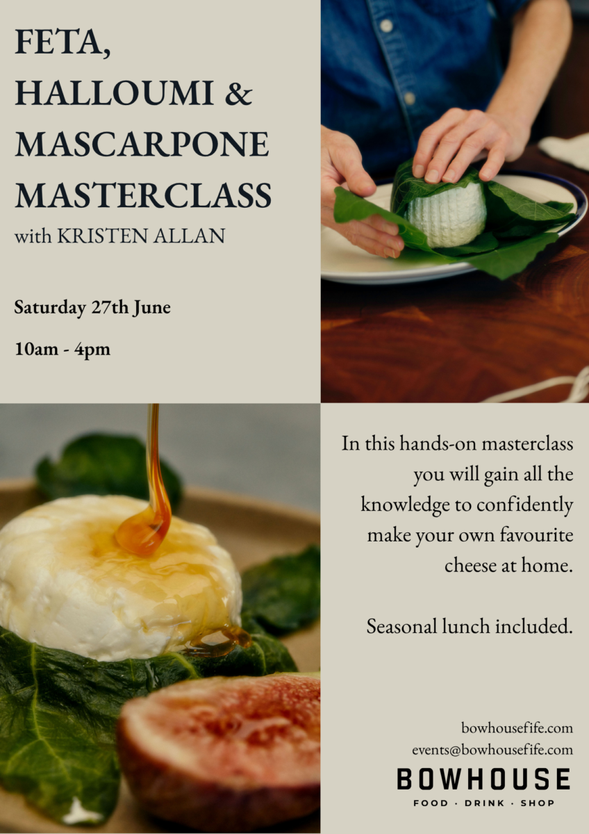 Feta, Halloumi & Mascarpone Masterclass with Kristen Allan - Bowhouse